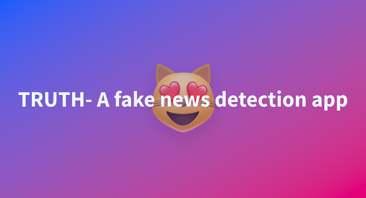 ikoghoemmanuell/Fake-News-Detection-App at main ikoghoemmanuell/Fake-News-Detection-App at main