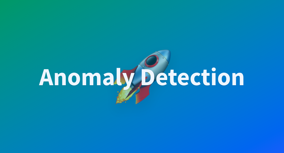 Anomaly Detection - a Hugging Face Space by imklchen Anomaly Detection - a Hugging Face Space by imklchen
