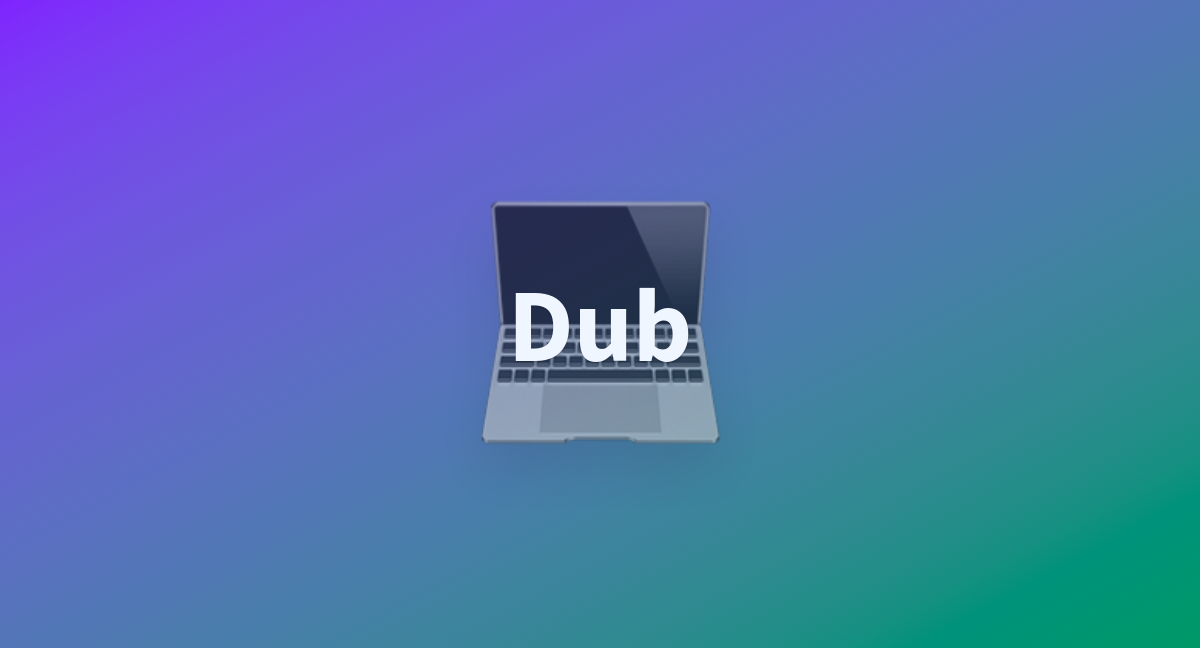 Dub A Hugging Face Space By Imseldrith