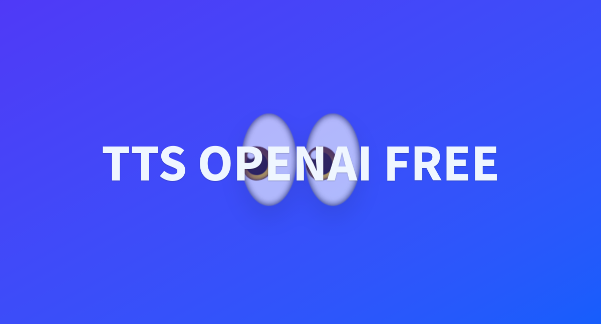 TTS OPENAI FREE - a Hugging Face Space by imseldrith TTS OPENAI FREE - a Hugging Face Space by imseldrith