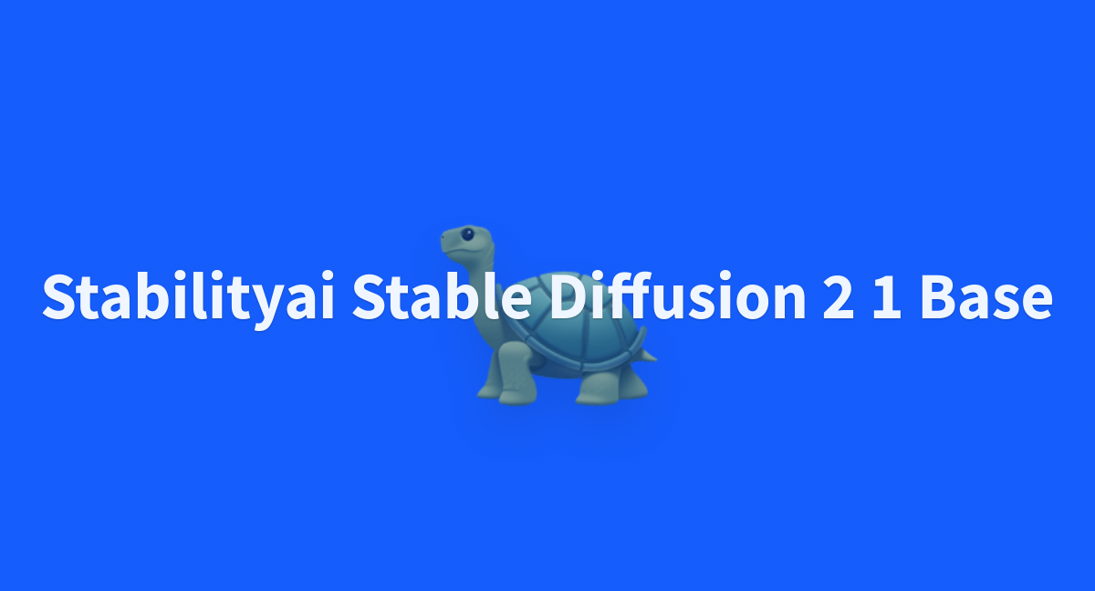 Stabilityai Stable Diffusion 2 1 Base - a Hugging Face Space by itskdhere Stabilityai Stable Diffusion 2 1 Base - a Hugging Face Space by itskdhere
