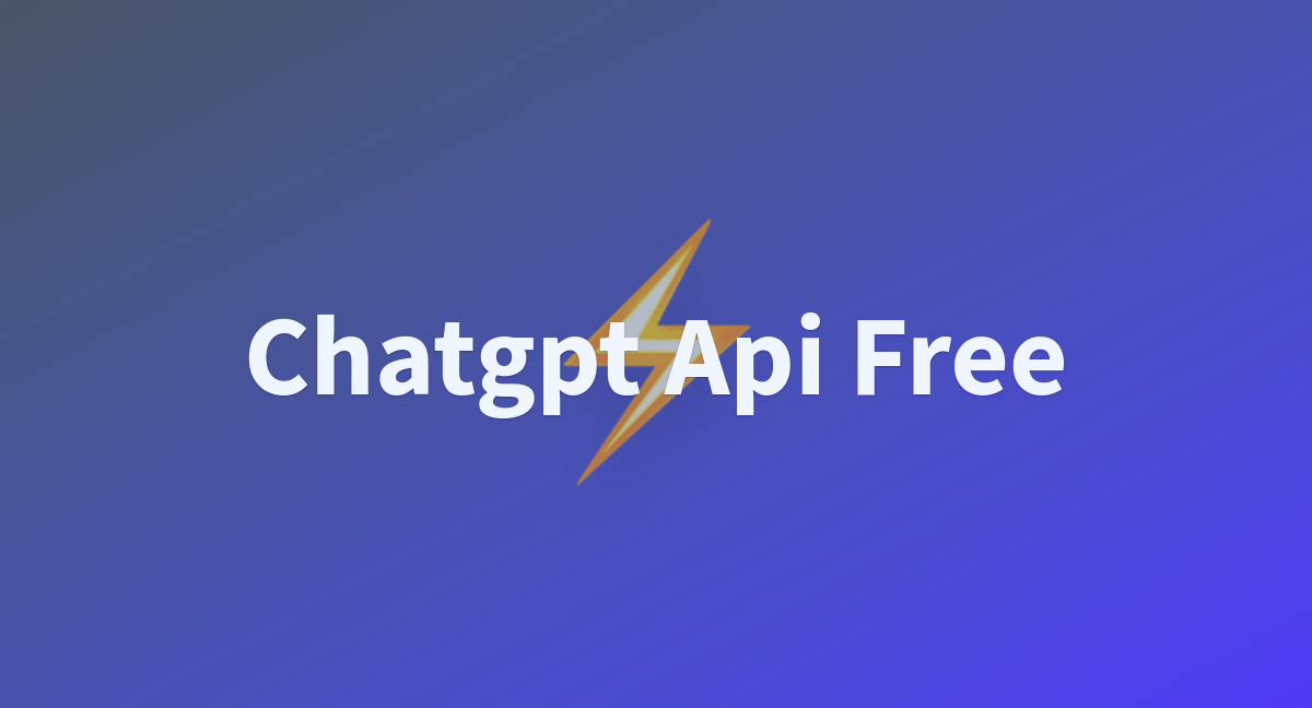 Chatgpt Api Free - a Hugging Face Space by izum0 Chatgpt Api Free - a Hugging Face Space by izum0