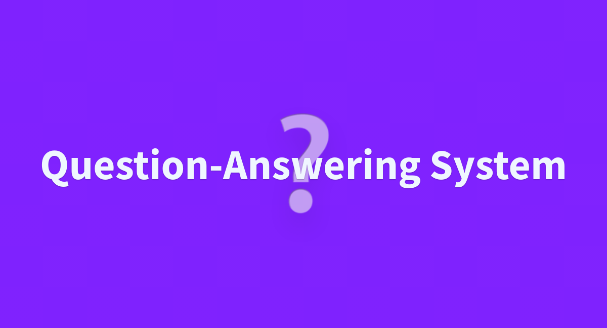 Question-Answering System - a Hugging Face Space by jeroenherczeg Question-Answering System - a Hugging Face Space by jeroenherczeg