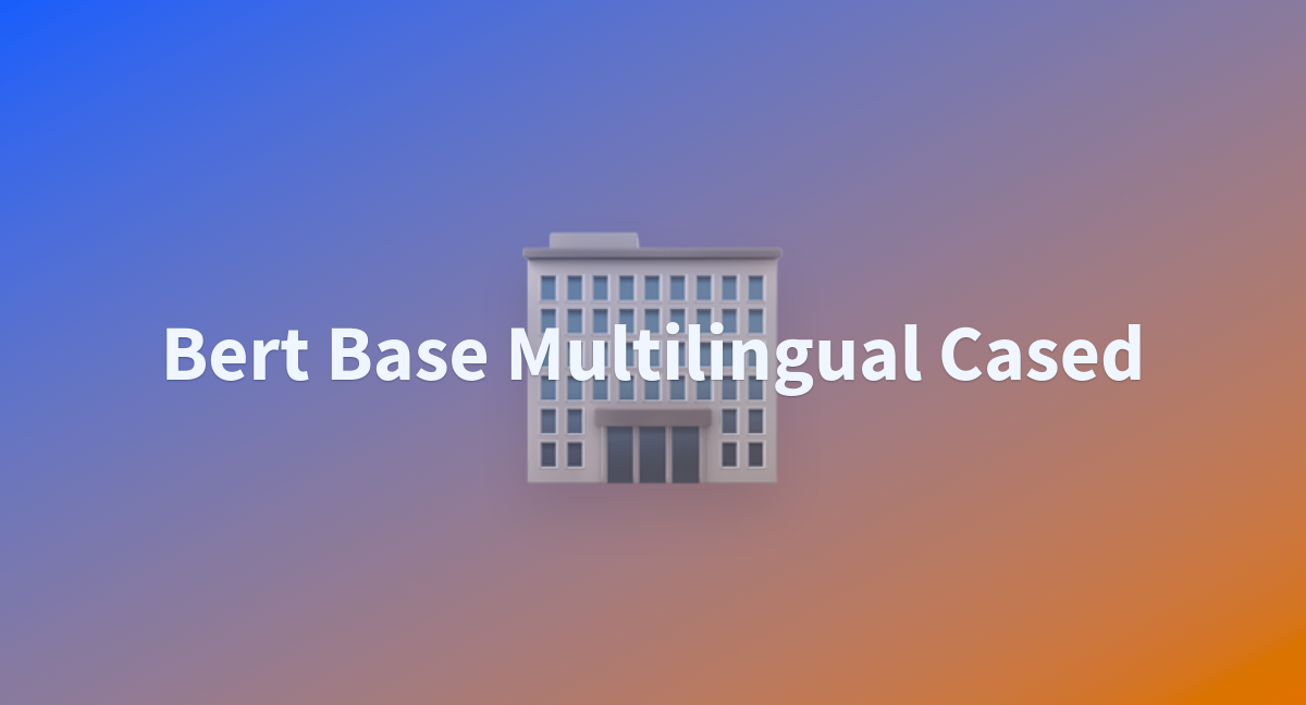 jiangjunji/bert-base-multilingual-cased at main jiangjunji/bert-base-multilingual-cased at main