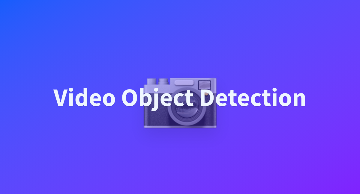 Video Object Detection A Hugging Face Space By Jinnotgin