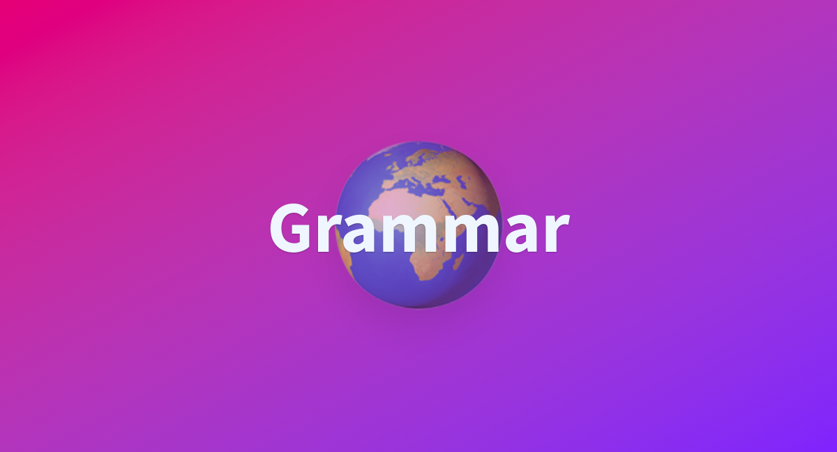 grammardemo.ipynb · johnjets/grammar at main grammardemo.ipynb · johnjets/grammar at main