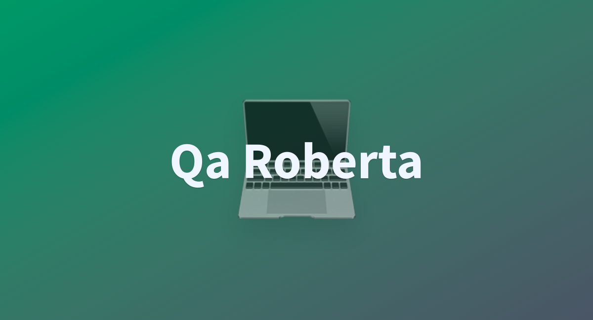 Qa Roberta - a Hugging Face Space by johnleetran Qa Roberta - a Hugging Face Space by johnleetran