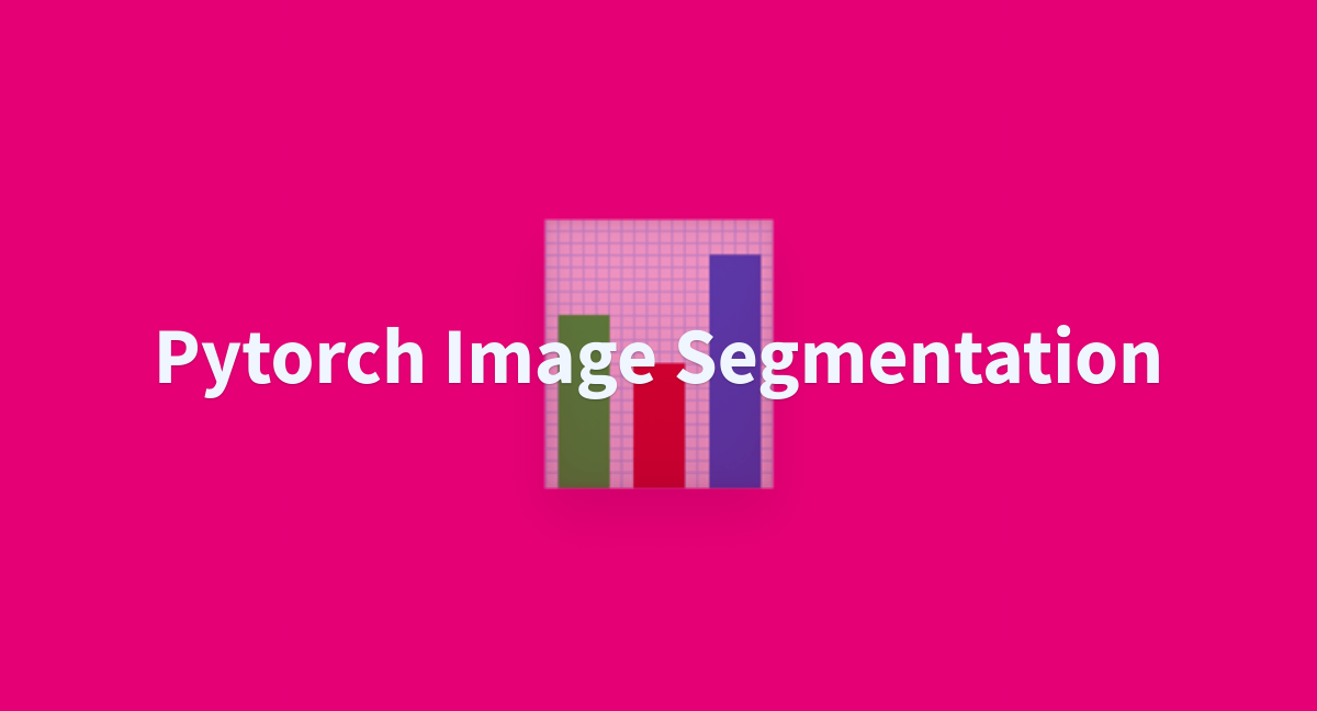joselobenitezg/Pytorch-Image-Segmentation at main joselobenitezg/Pytorch-Image-Segmentation at main