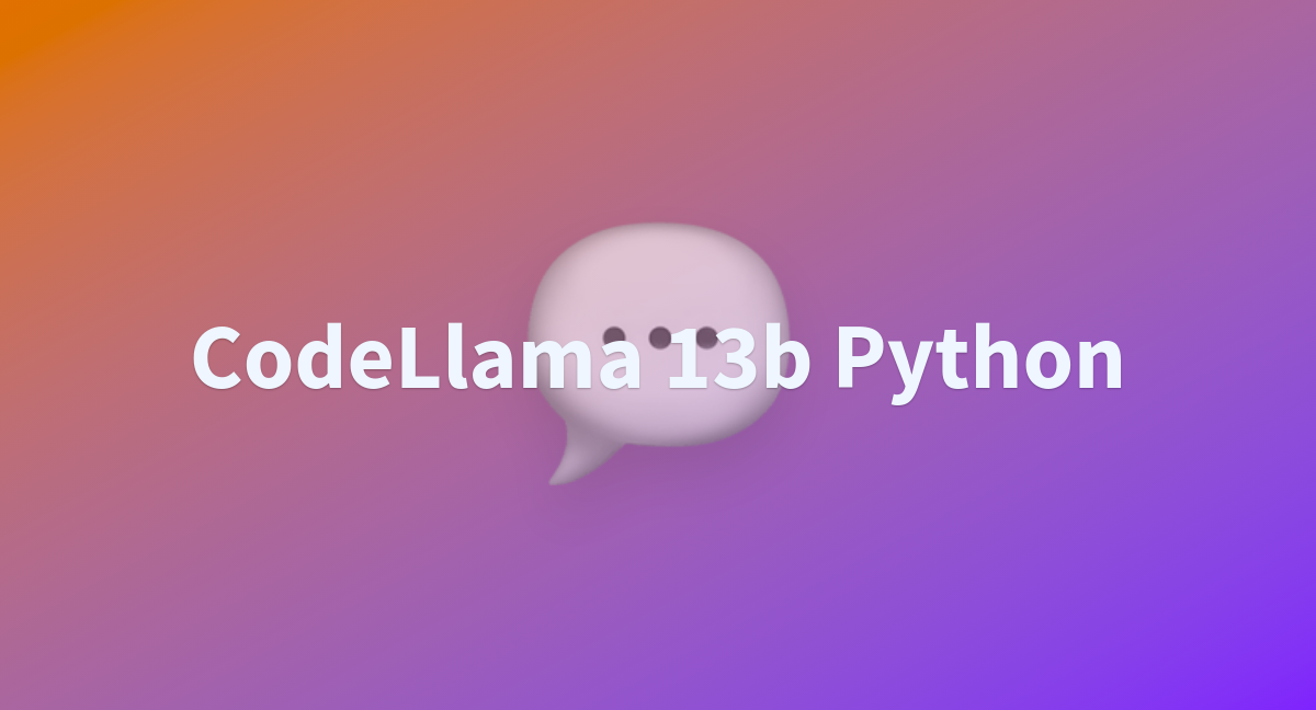 CodeLlama 13b Python - a Hugging Face Space by jrviri CodeLlama 13b Python - a Hugging Face Space by jrviri