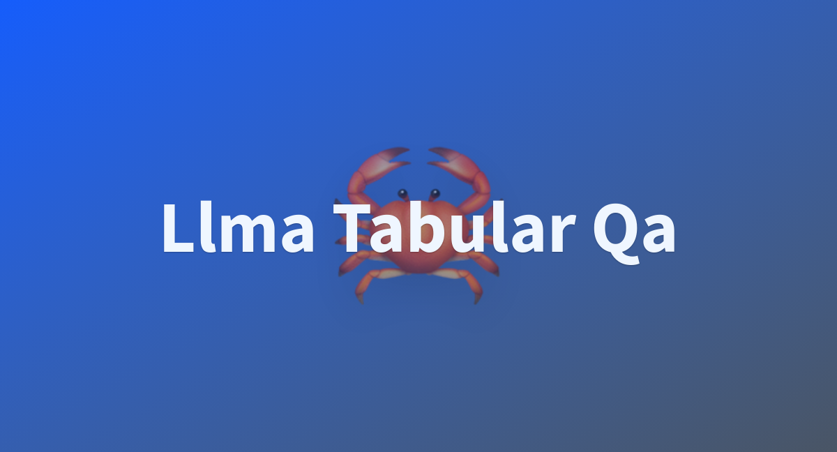 Llma Tabular Qa - a Hugging Face Space by jskinner215 Llma Tabular Qa - a Hugging Face Space by jskinner215