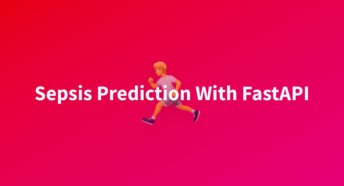 app/main.py · kagaju/Sepsis-Prediction-With-FastAPI at main app/main.py · kagaju/Sepsis-Prediction-With-FastAPI at main
