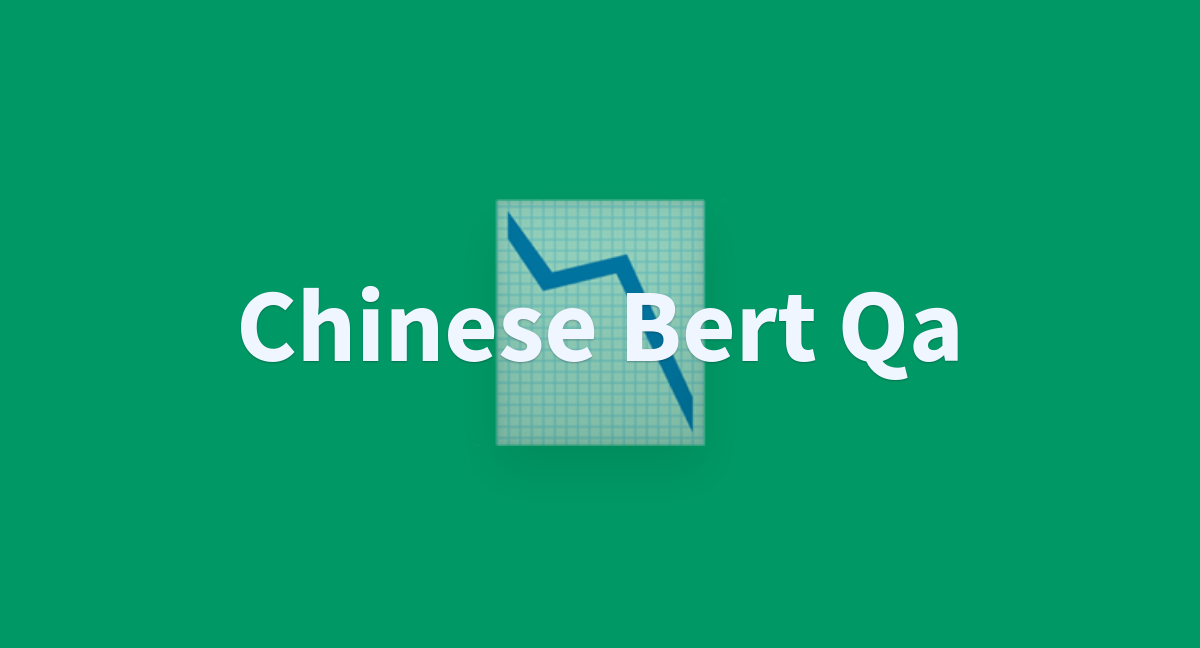 Chinese Bert Qa - a Hugging Face Space by karin25 Chinese Bert Qa - a Hugging Face Space by karin25