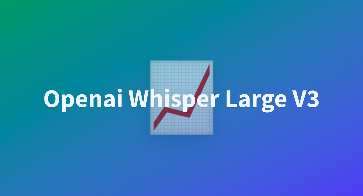 Openai Whisper Large V3 - a Hugging Face Space by kemalpm Openai Whisper Large V3 - a Hugging Face Space by kemalpm