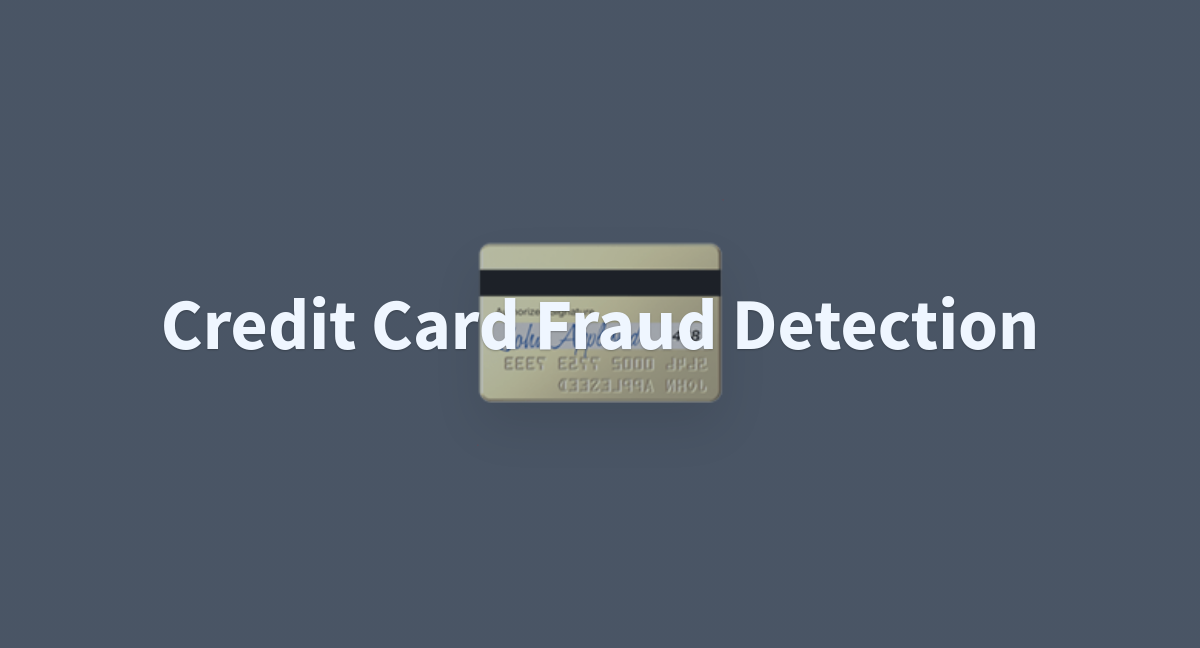 Credit Card Fraud Detection A Hugging Face Space By Keras Io 0929