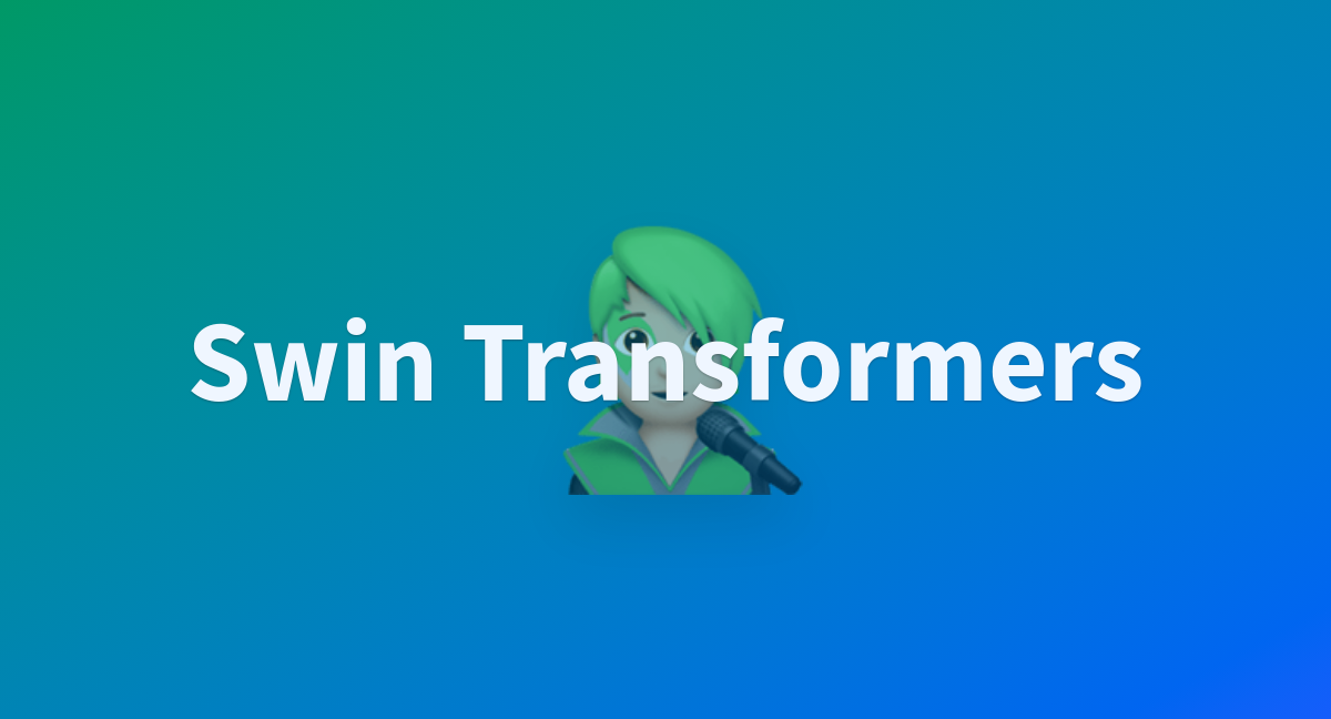 Swin Transformers - a Hugging Face Space by keras-io Swin Transformers - a Hugging Face Space by keras-io