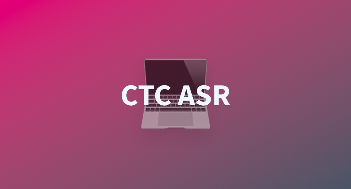 Ctc Asr A Hugging Face Space By Keras Io