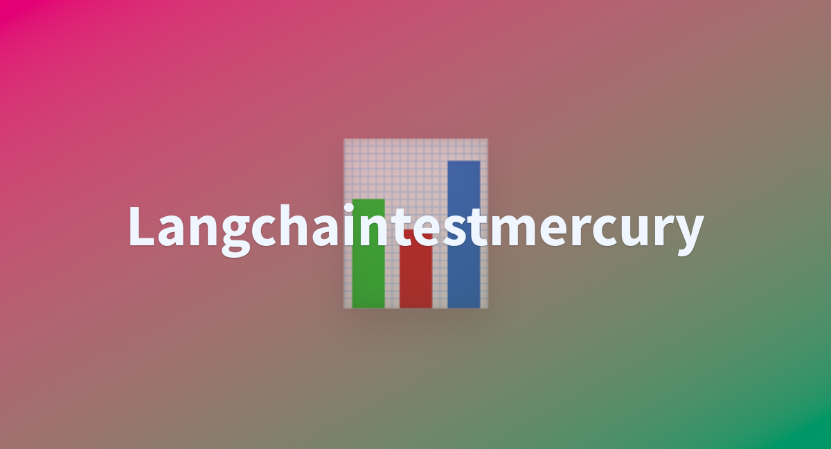 demo.ipynb · kevinchwong/langchaintestmercury at main demo.ipynb · kevinchwong/langchaintestmercury at main