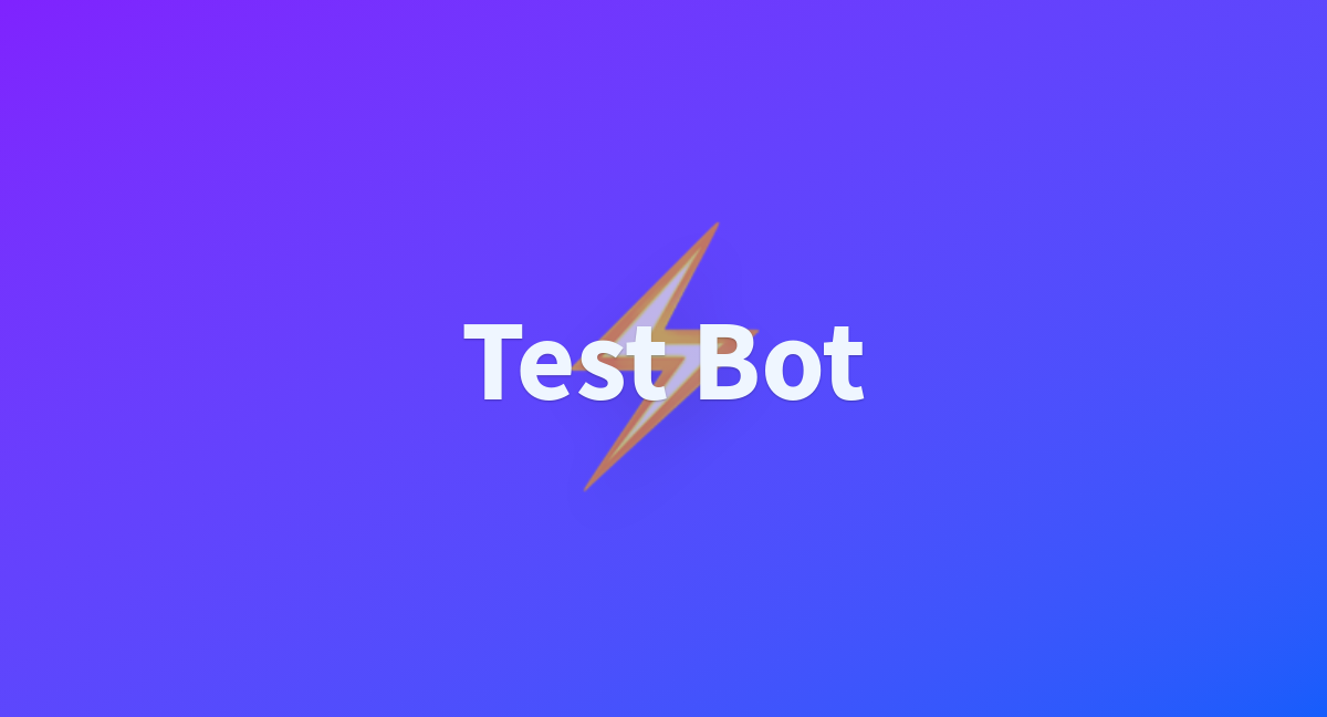 Test Bot - a Hugging Face Space by kgashok Test Bot - a Hugging Face Space by kgashok