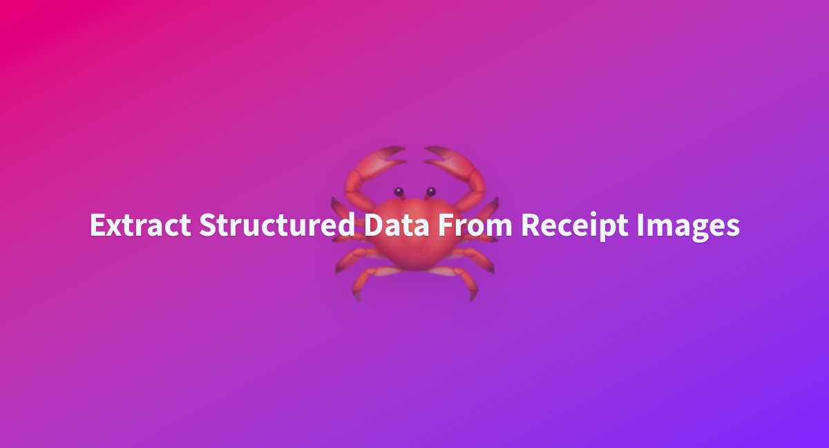 Extract Structured Data From Receipt Images - a Hugging Face Space by ... Extract Structured Data From Receipt Images - a Hugging Face Space by ...
