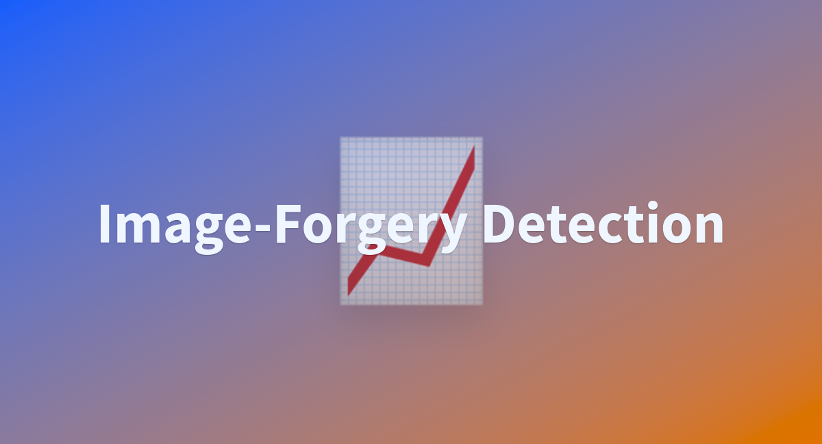 ifd_2.ipynb · khushalj/Image-Forgery_Detection1 at main ifd_2.ipynb · khushalj/Image-Forgery_Detection1 at main
