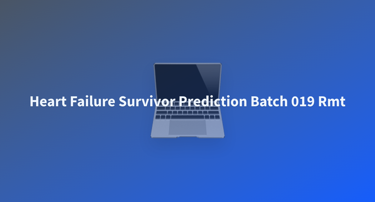 Heart Failure Survivor Prediction Batch 019 Rmt - a Hugging Face Space ... Heart Failure Survivor Prediction Batch 019 Rmt - a Hugging Face Space ...