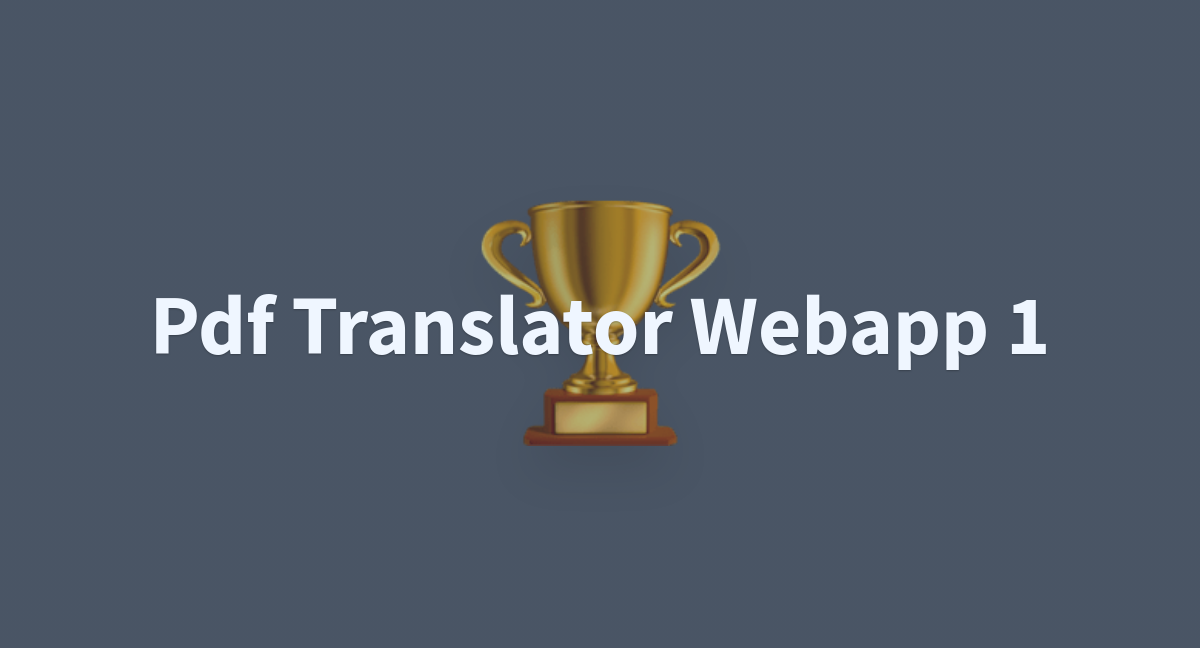 Pdf Translator Webapp 1 A Hugging Face Space By Kuroiikimono