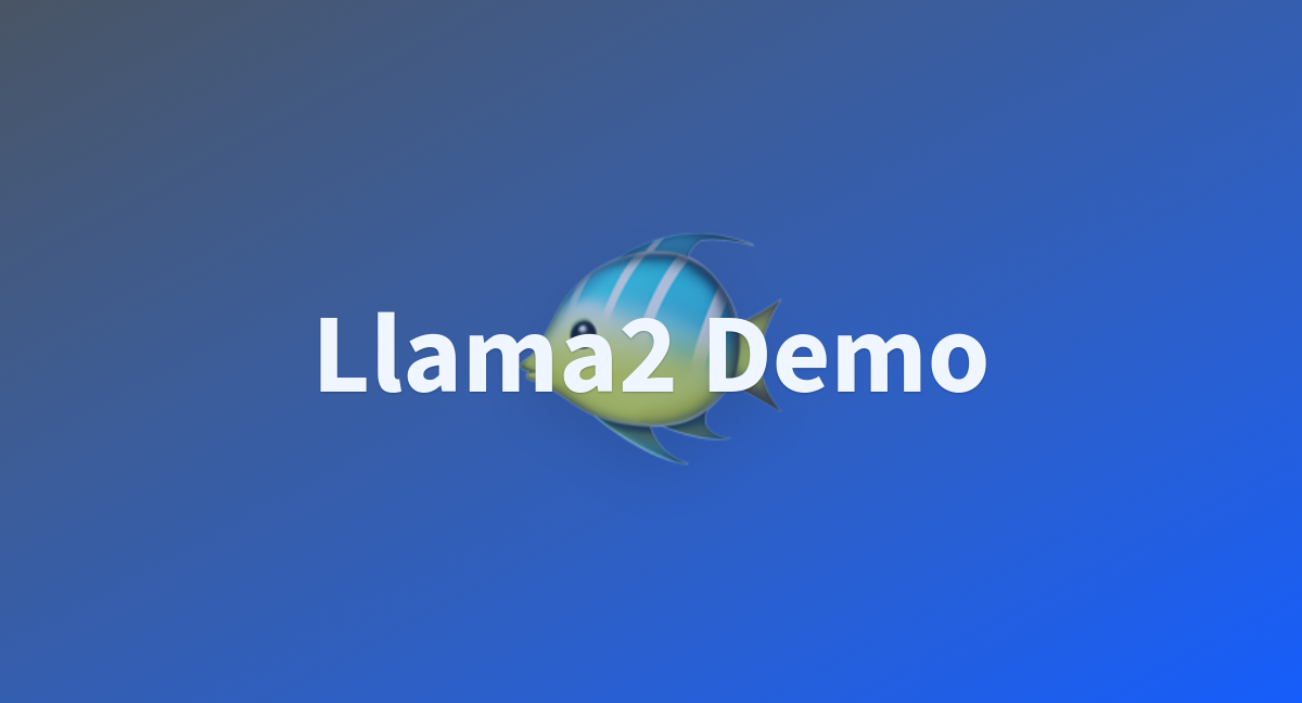 Llama2 Demo - a Hugging Face Space by learningai Llama2 Demo - a Hugging Face Space by learningai