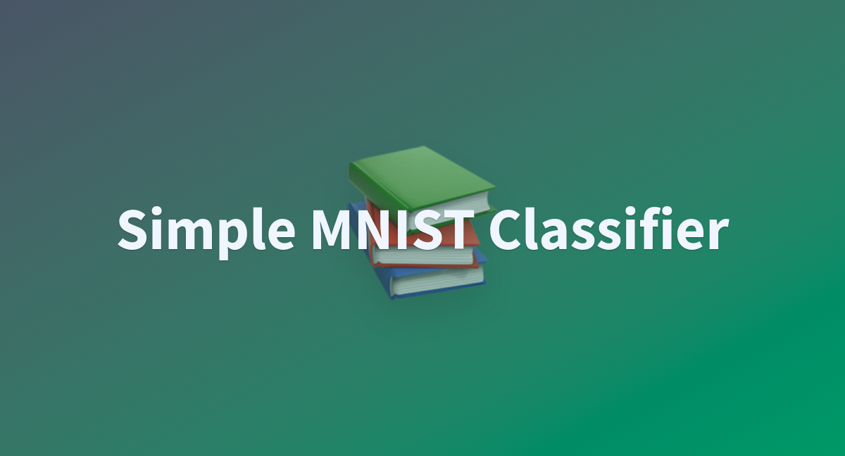Simple MNIST Classifier - a Hugging Face Space by leebissessar5 Simple MNIST Classifier - a Hugging Face Space by leebissessar5
