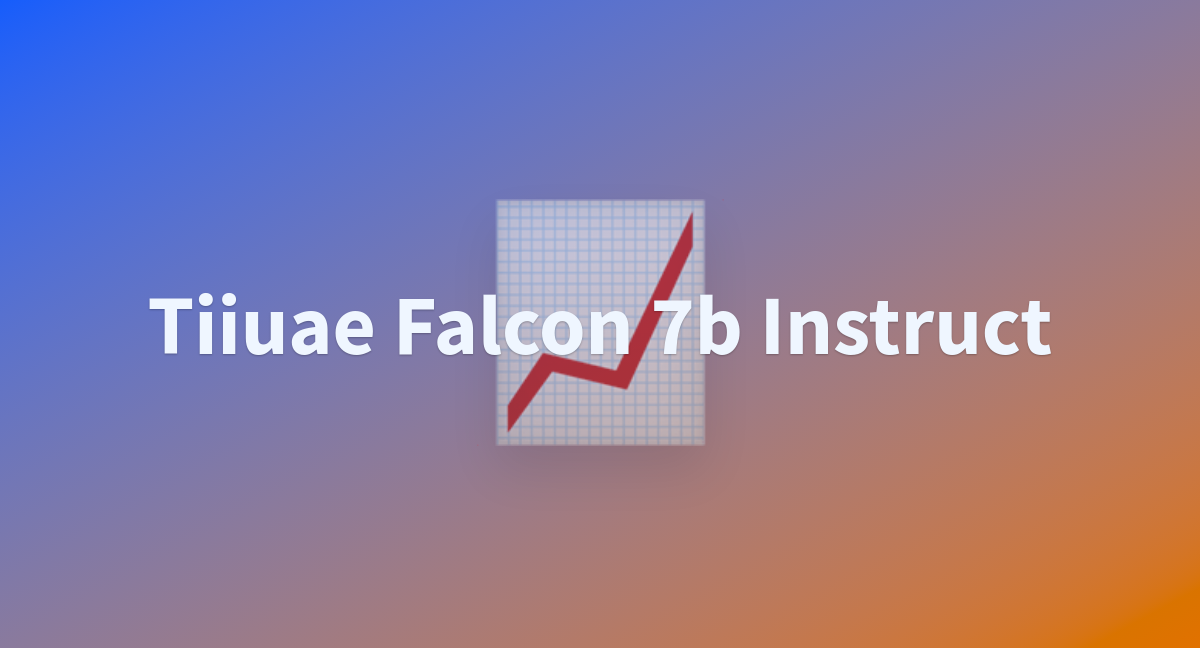 Tiiuae Falcon 7b Instruct - a Hugging Face Space by leogro Tiiuae Falcon 7b Instruct - a Hugging Face Space by leogro