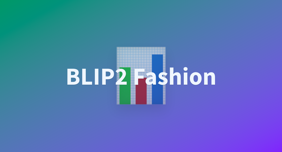 BLIP2 Fashion - a Hugging Face Space by leoreigoto BLIP2 Fashion - a Hugging Face Space by leoreigoto