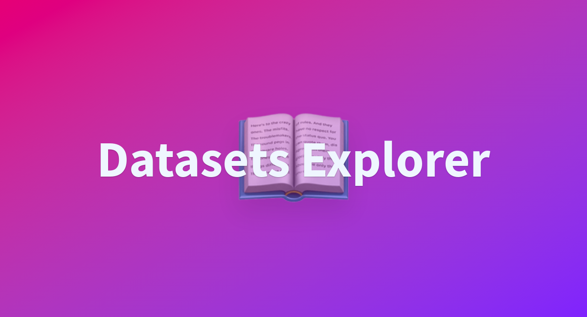 Datasets Explorer - a Hugging Face Space by lhoestq Datasets Explorer - a Hugging Face Space by lhoestq