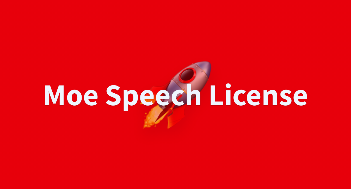Moe Speech License - a Hugging Face Space by litagin Moe Speech License - a Hugging Face Space by litagin