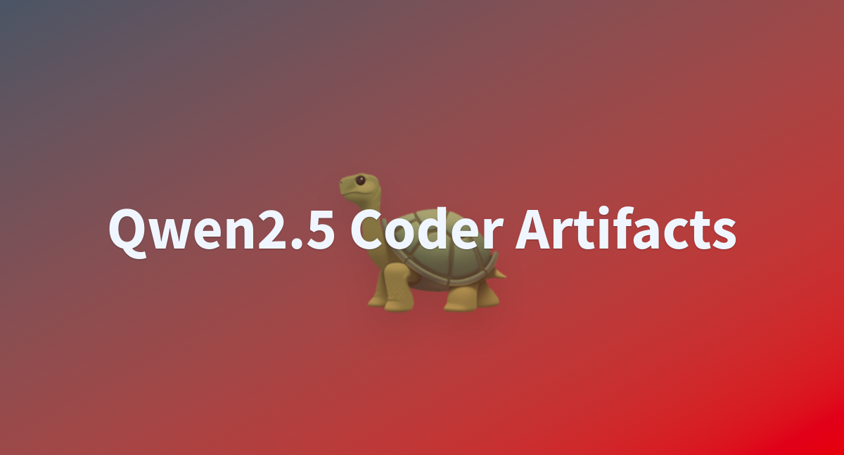Qwen2.5 Coder Artifacts - a Hugging Face Space by liuwenlw Qwen2.5 Coder Artifacts - a Hugging Face Space by liuwenlw