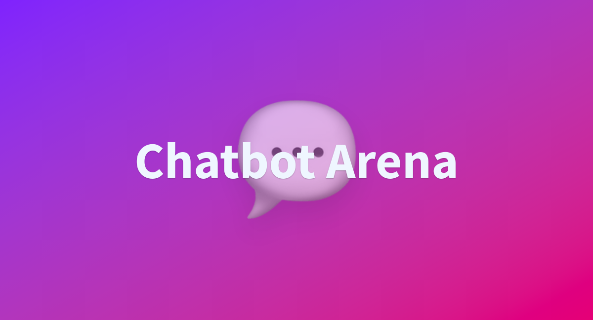 Chatbot Arena - a Hugging Face Space by lmarena-ai Chatbot Arena - a Hugging Face Space by lmarena-ai