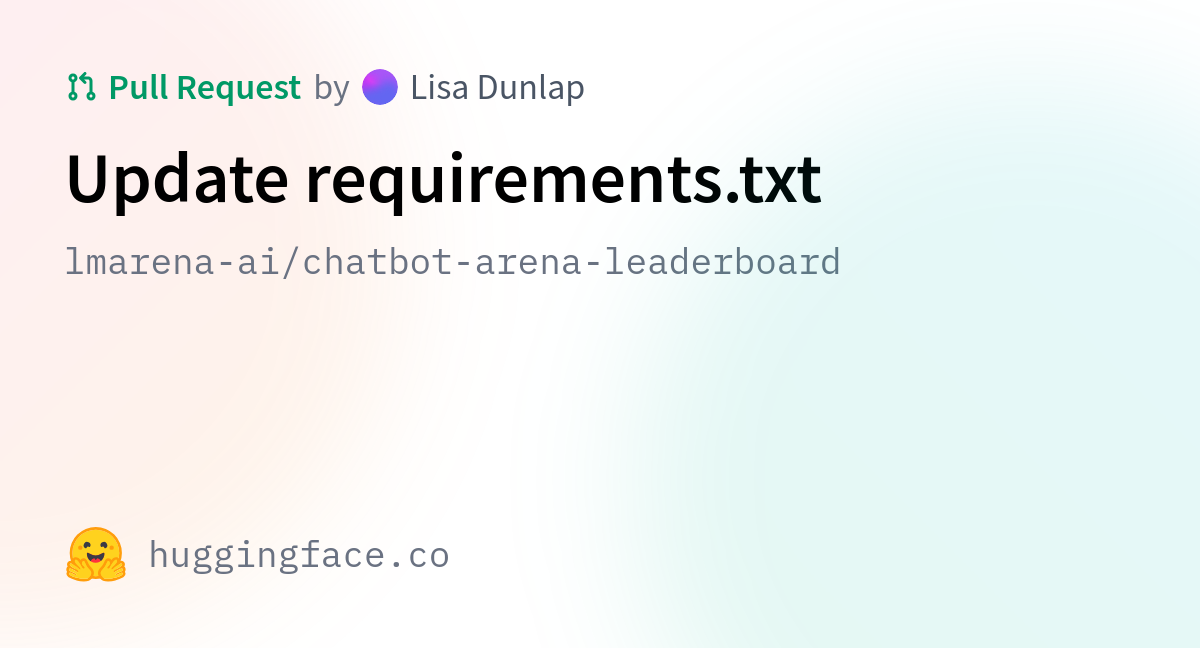 lmsys/chatbot-arena-leaderboard · Update requirements.txt lmsys/chatbot-arena-leaderboard · Update requirements.txt