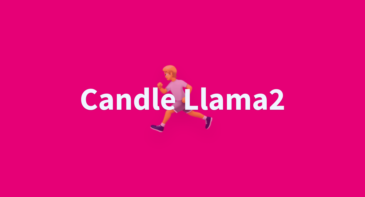 Candle Llama2 - a Hugging Face Space by lmz Candle Llama2 - a Hugging Face Space by lmz