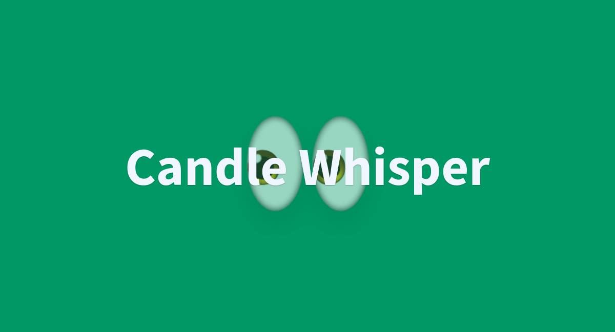 Candle Whisper - a Hugging Face Space by lmz Candle Whisper - a Hugging Face Space by lmz