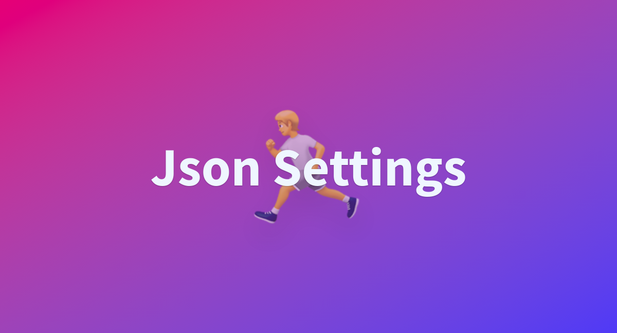 Json Settings - a Hugging Face Space by louiecerv Json Settings - a Hugging Face Space by louiecerv