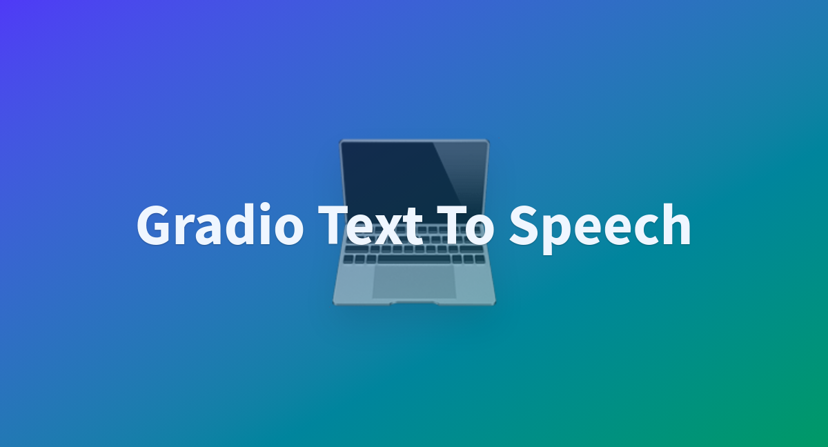 Gradio Text To Speech - a Hugging Face Space by mafoaurelie Gradio Text To Speech - a Hugging Face Space by mafoaurelie
