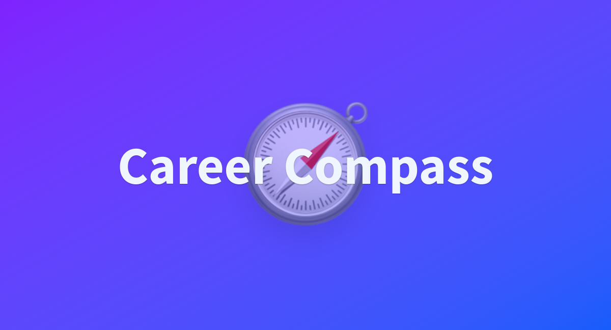 Career Compass - a Hugging Face Space by magnolia-psychometrics Career Compass - a Hugging Face Space by magnolia-psychometrics