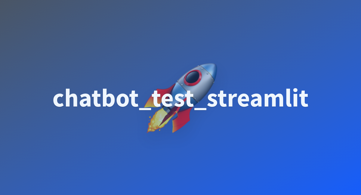 chatbot_test_streamlit - a Hugging Face Space by mathslearn chatbot_test_streamlit - a Hugging Face Space by mathslearn