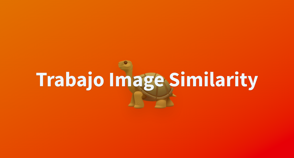 Trabajo Image Similarity - a Hugging Face Space by maviced Trabajo Image Similarity - a Hugging Face Space by maviced