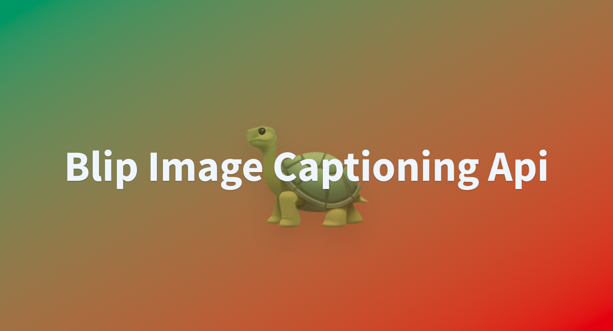 Blip Image Captioning Api - a Hugging Face Space by mdherskovitz Blip Image Captioning Api - a Hugging Face Space by mdherskovitz