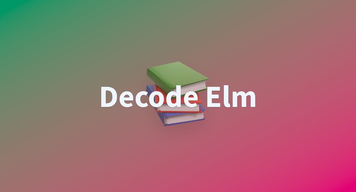 Decode Elm A Hugging Face Space By Mehradans92