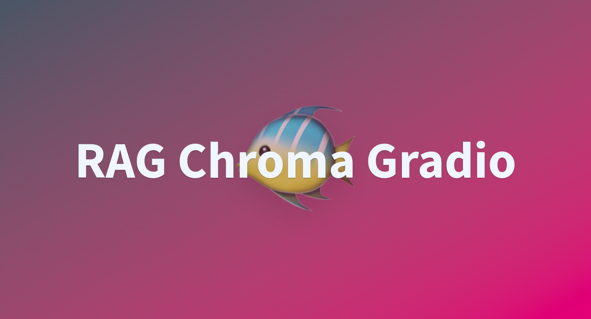 RAG Chroma Gradio - a Hugging Face Space by mgokg RAG Chroma Gradio - a Hugging Face Space by mgokg