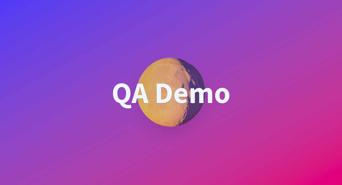 QA Demo - a Hugging Face Space by mikemargetts QA Demo - a Hugging Face Space by mikemargetts