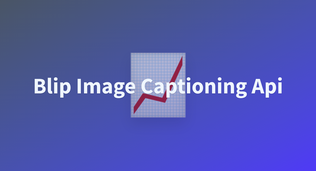 Blip Image Captioning Api - a Hugging Face Space by milocheng Blip Image Captioning Api - a Hugging Face Space by milocheng
