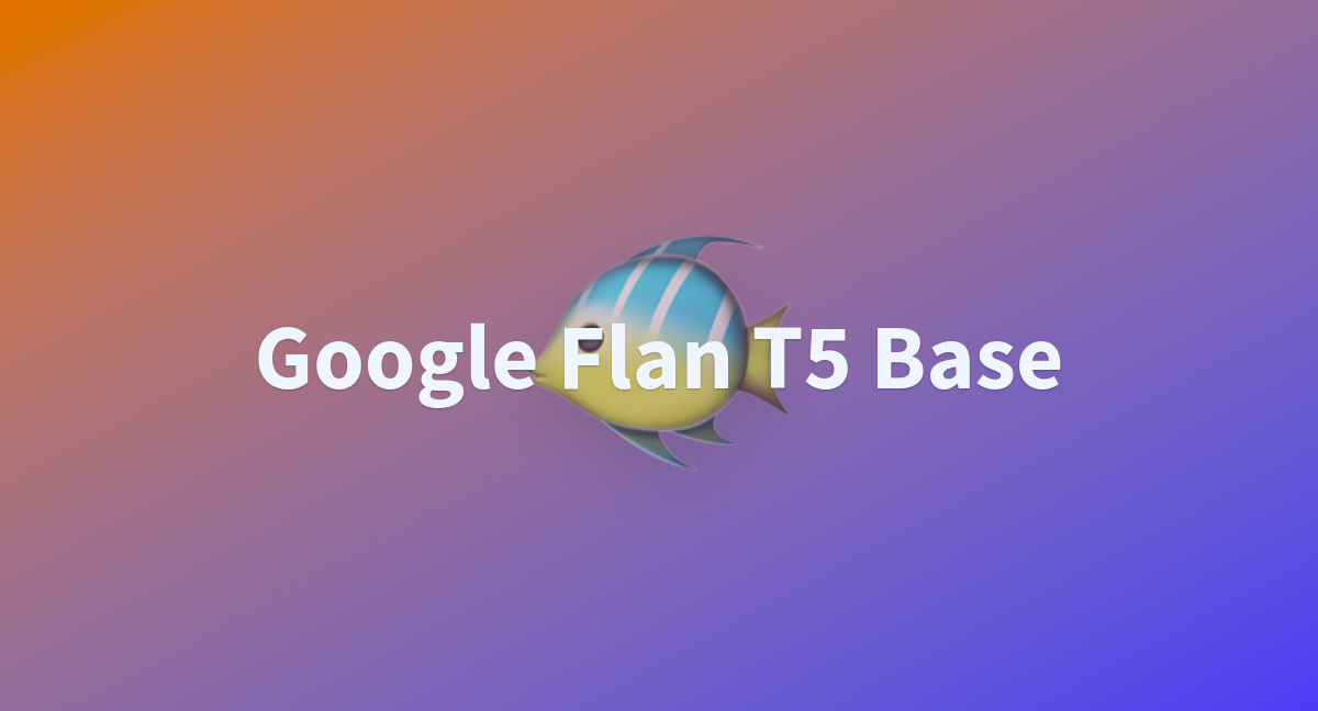 Google Flan T5 Base - a Hugging Face Space by mkbctrlNN Google Flan T5 Base - a Hugging Face Space by mkbctrlNN