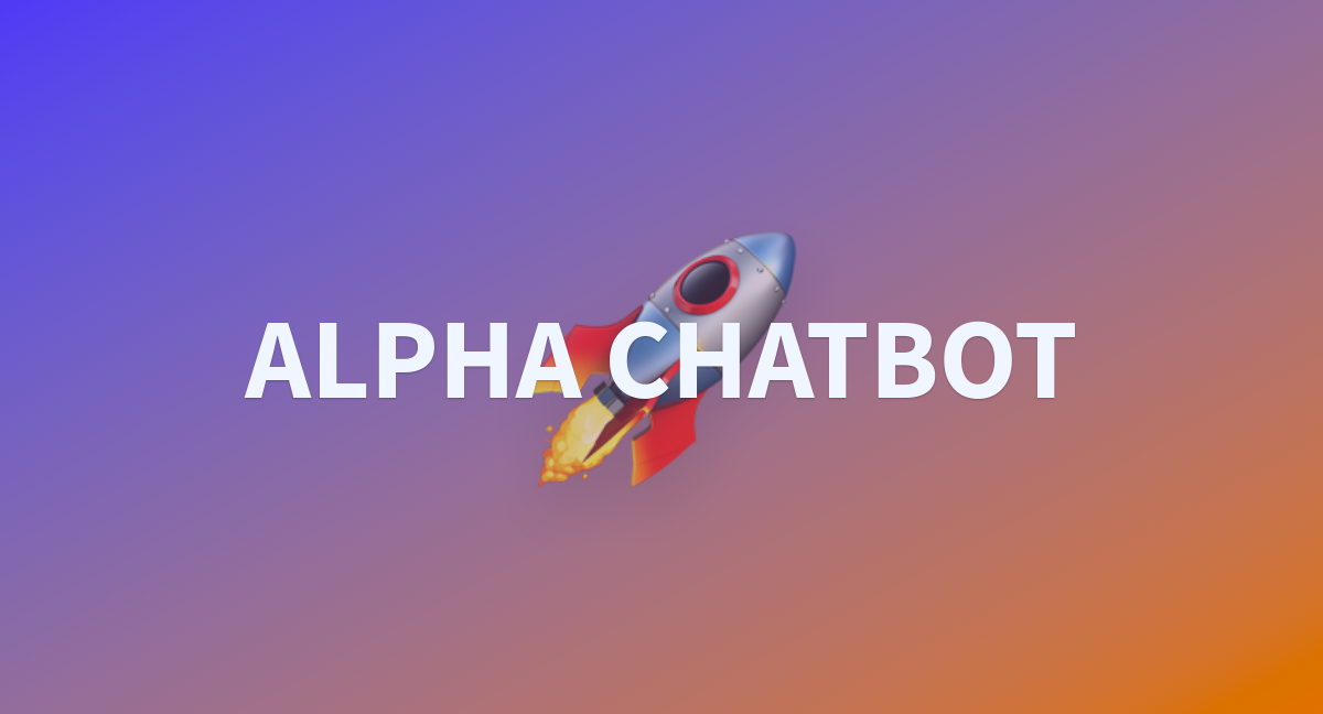 app.py · mohammedhafeez/ALPHA-CHATBOT at main app.py · mohammedhafeez/ALPHA-CHATBOT at main