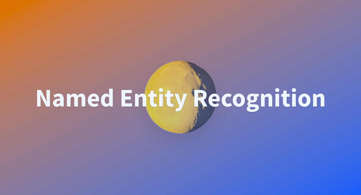 Named Entity Recognition - a Hugging Face Space by mounikakadimi28 Named Entity Recognition - a Hugging Face Space by mounikakadimi28